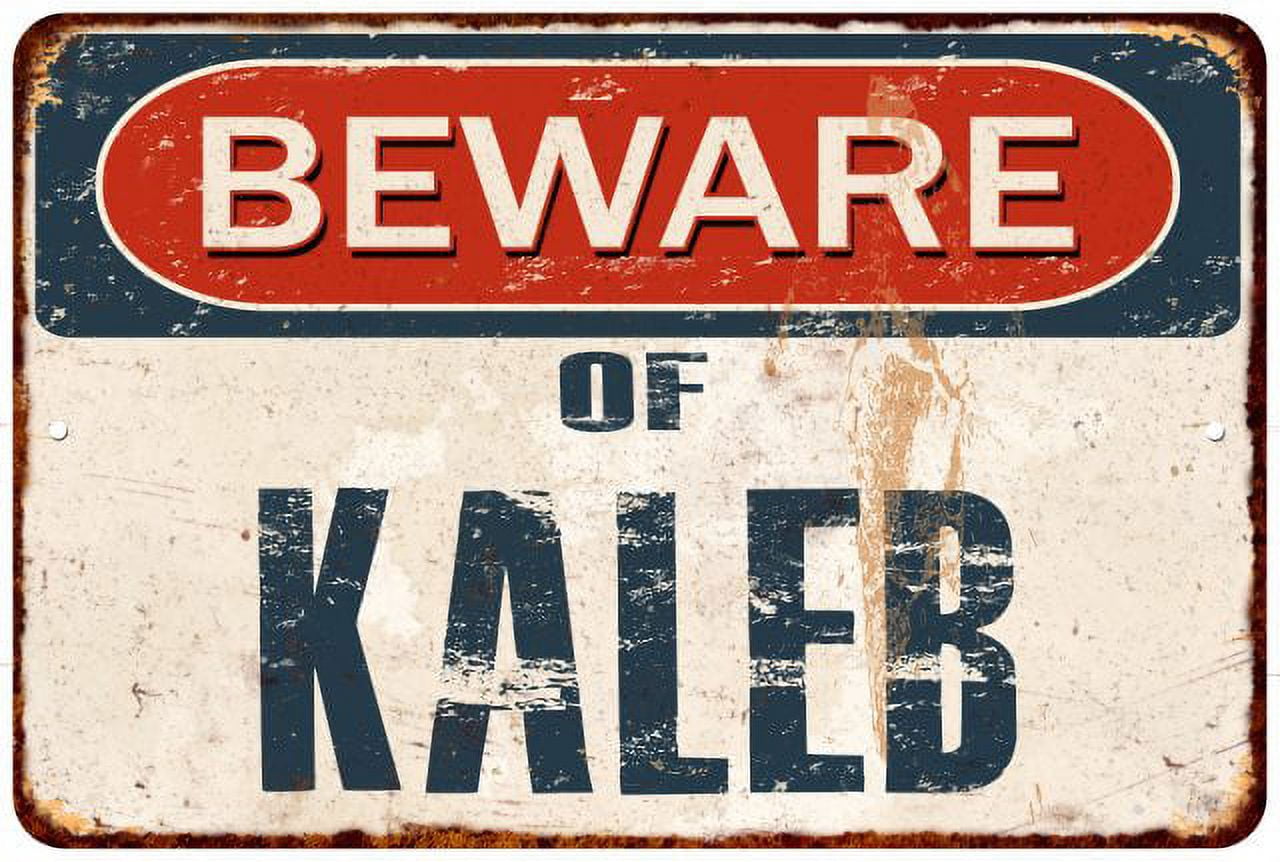 Beware of KALEB Metal Sign Rusty Wall Decor 8x12 108120041250 - Walmart.com
