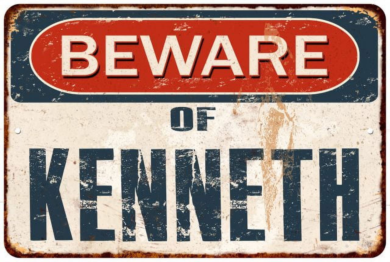 Beware of KENNETH Metal Sign Rusty Wall Decor 8x12 108120041822 ...