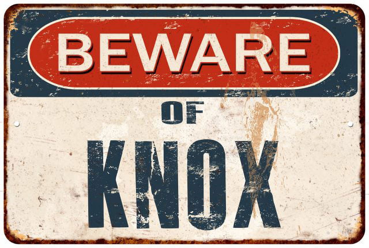 Beware of KNOX Metal Sign Rusty Wall Decor 8x12 108120041095 - Walmart.com