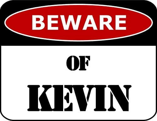 Beware of Kevin 12 inch by 8 inch MetalFunny Sign - Walmart.com