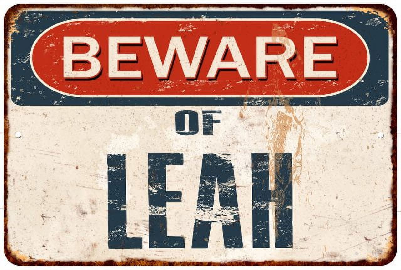 Beware of LEAH Metal Sign Rusty Wall Decor 8x12 108120041167 - Walmart.com