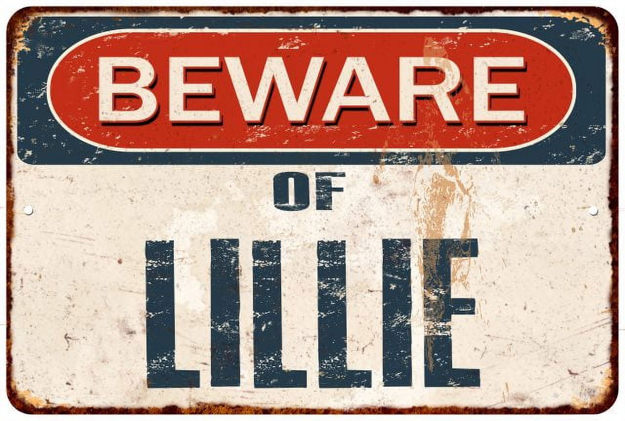 Beware of LILLIE Metal Sign Rusty Wall Decor 8x12 108120041697 ...