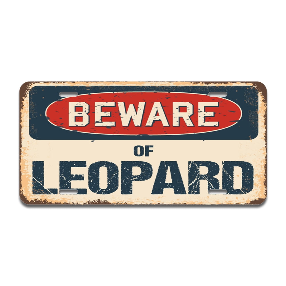 Beware of Leopard Aluminum License Plate| License Plate 12" X 6" Fits ...