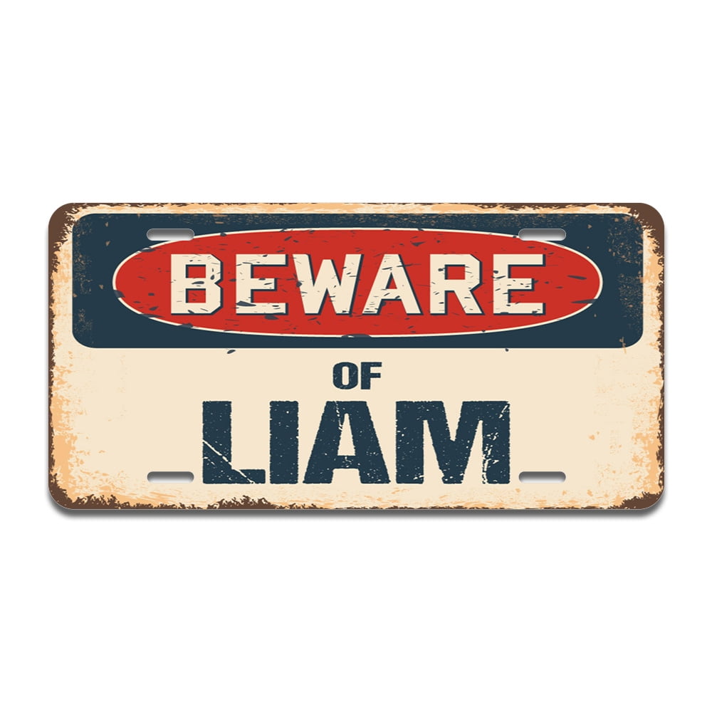 Beware of Liam Aluminum License Plate| License Plate 12" X 6" Fits Any ...