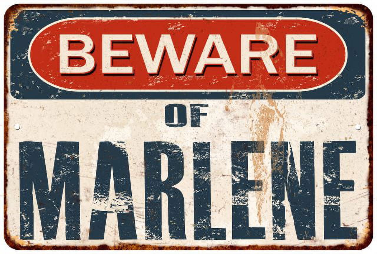 Beware of MARLENE Metal Sign Rusty Wall Decor 8x12 108120041922 ...