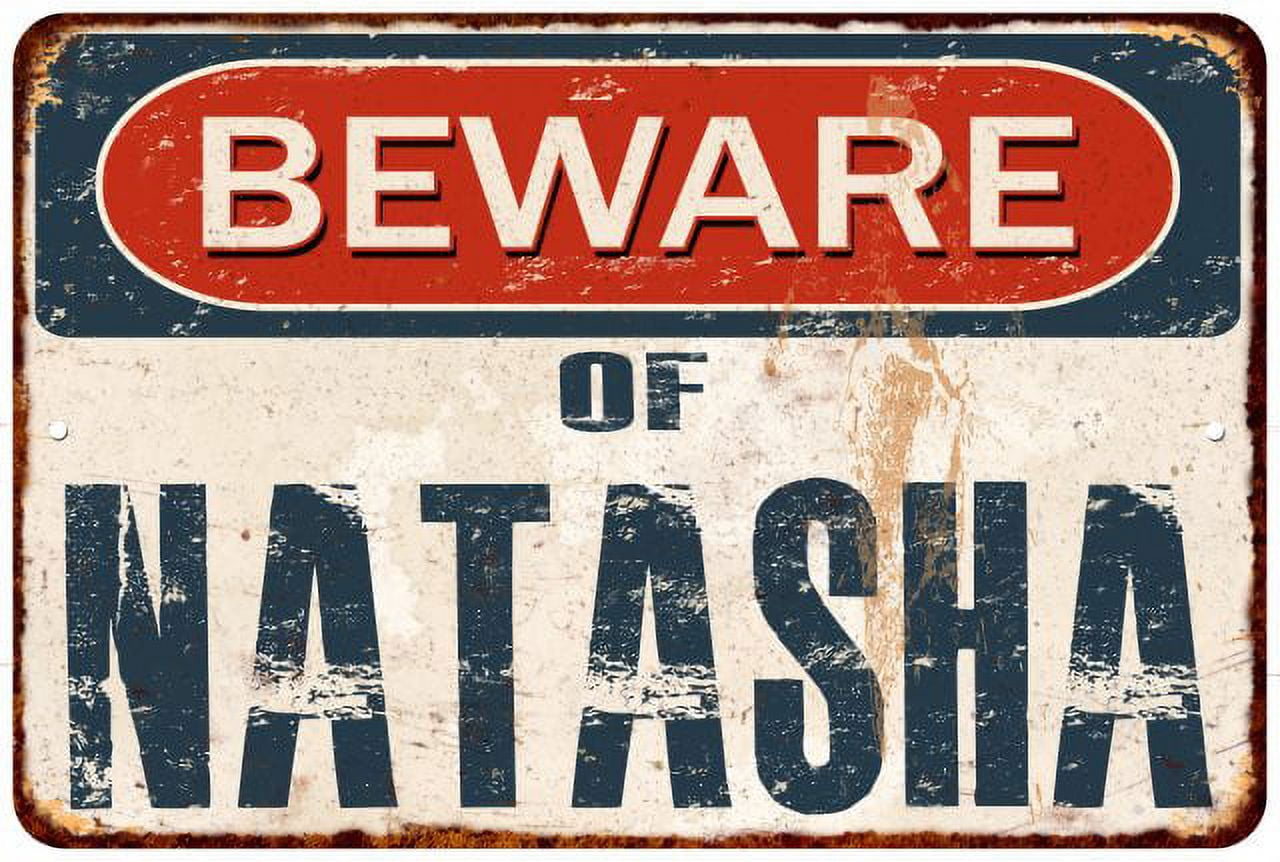 Beware of NATASHA Metal Sign Rusty Wall Decor 8x12 108120041929 ...