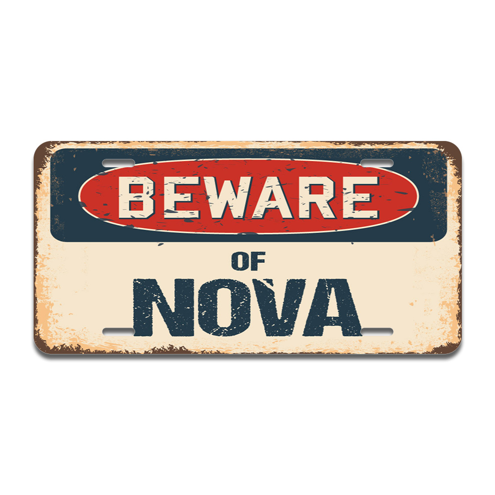 Beware of Nova Aluminum License Plate| License Plate 12" X 6" Fits Any ...