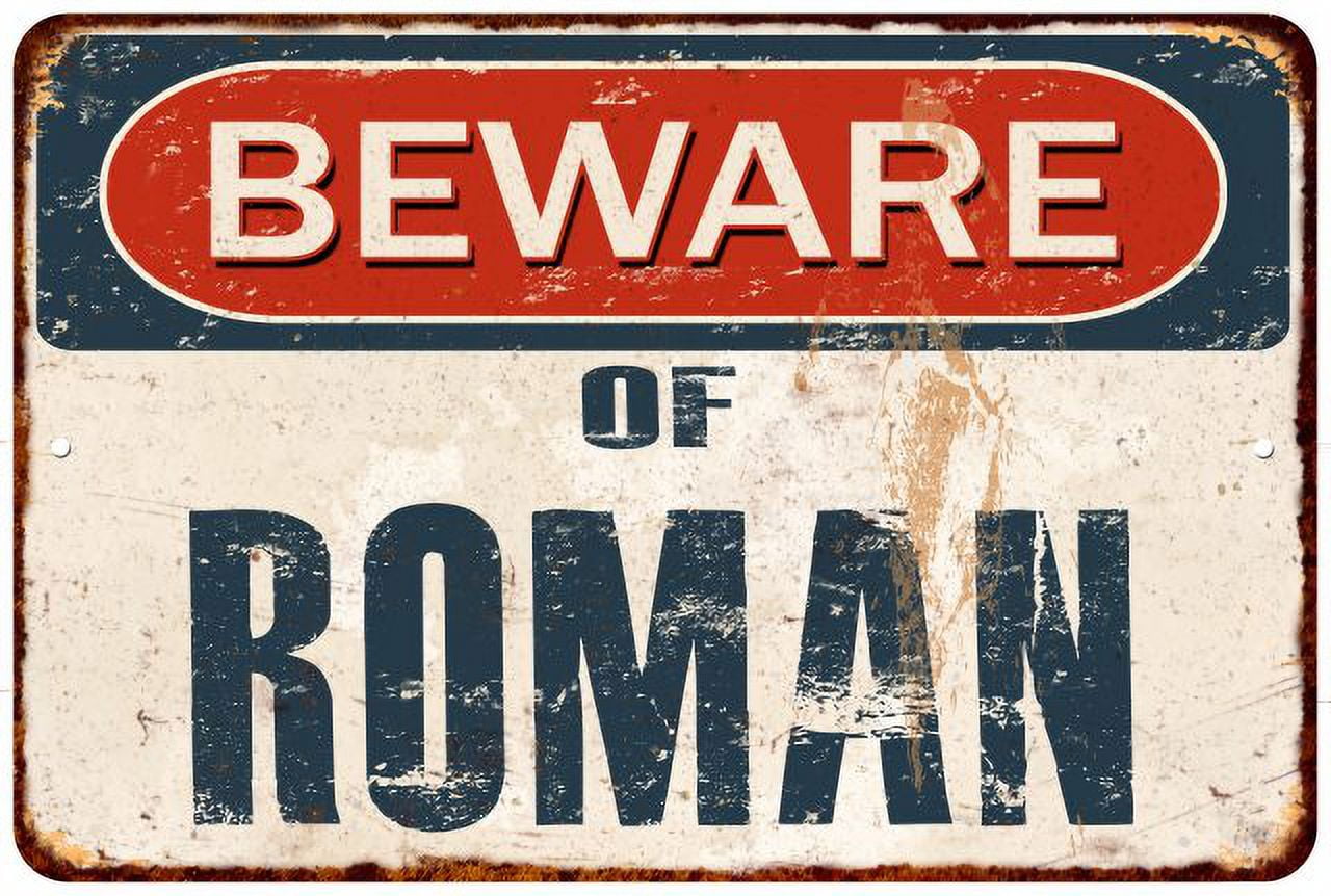 Beware of ROMAN Metal Sign Rusty Wall Decor 8x12 108120041239 - Walmart.com