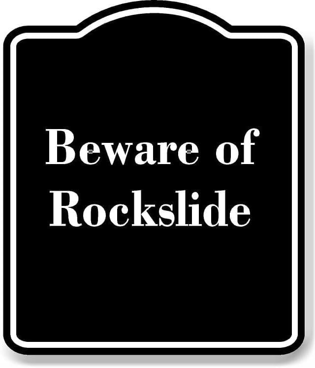 Beware of Rockslide BLACK Aluminium Composite Sign 8.5''x10'' - Walmart.com