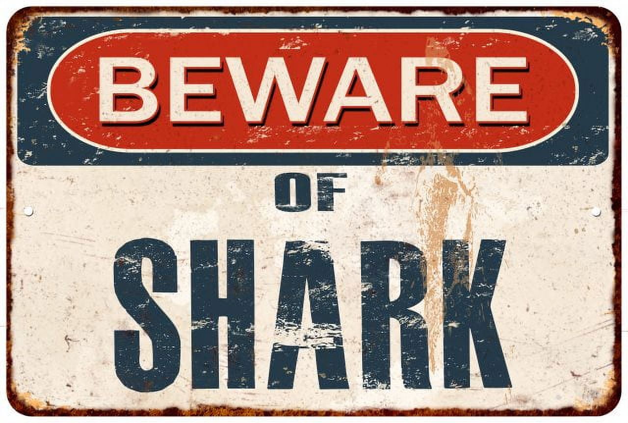 Beware of SHARK Metal Sign Rusty Wall Decor 8x12 108120041197 - Walmart.com