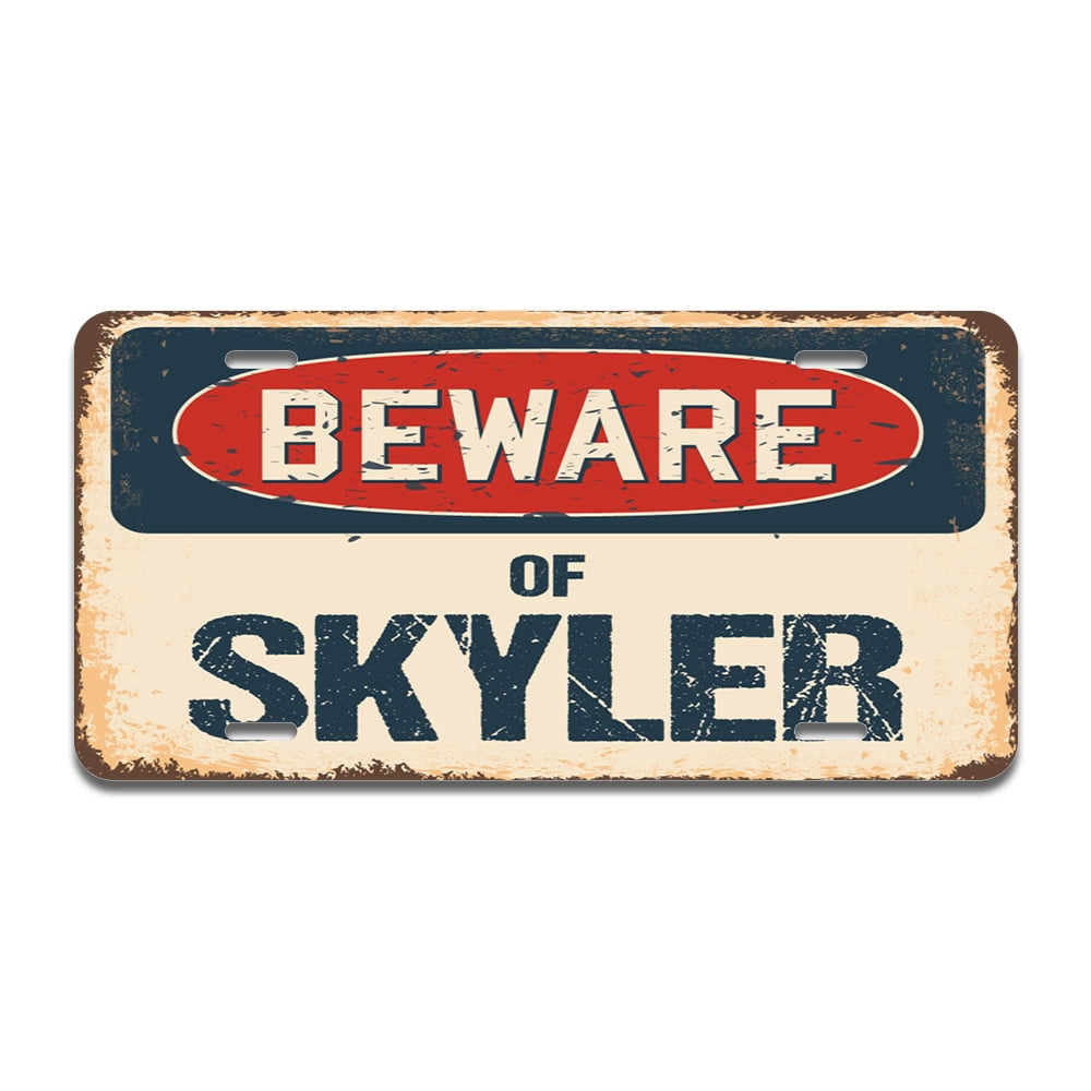 Beware of Skyler Aluminum License Plate| License Plate 12" X 6" Fits ...