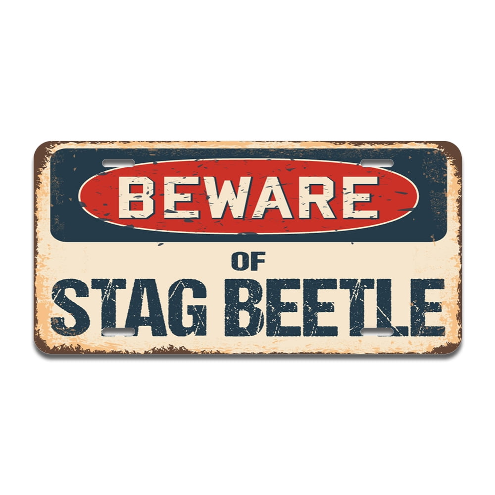 Beware of Stag Beetle Aluminum License Plate| License Plate 12" X 6 ...