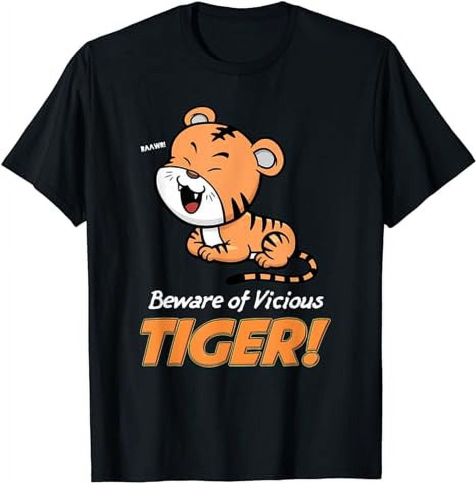 Beware of Vicious Tiger! Funny Cute Tiger Cub T-Shirt - Walmart.com