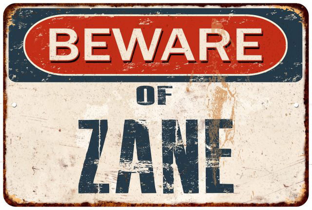 Beware of ZANE Metal Sign Rusty Wall Decor 8x12 108120041092 - Walmart.com