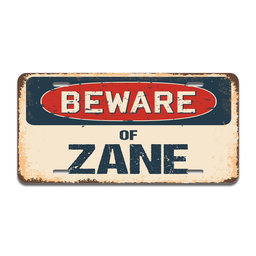 Beware of Zane Aluminum License Plate| License Plate 12" X 6" Fits Any ...