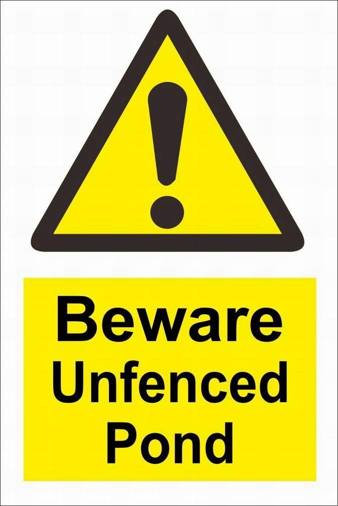 Beware unfenced Pond Sign Notice Warning Caution Safety Sign Aluminium ...