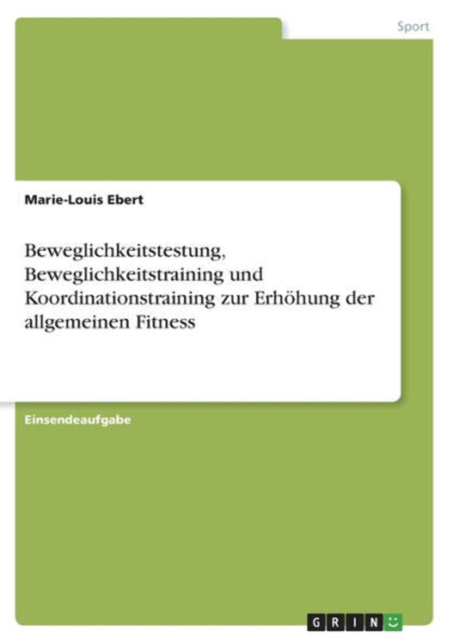 Beweglichkeitstestung, Beweglichkeitstraining Und Koordinationstraining ...