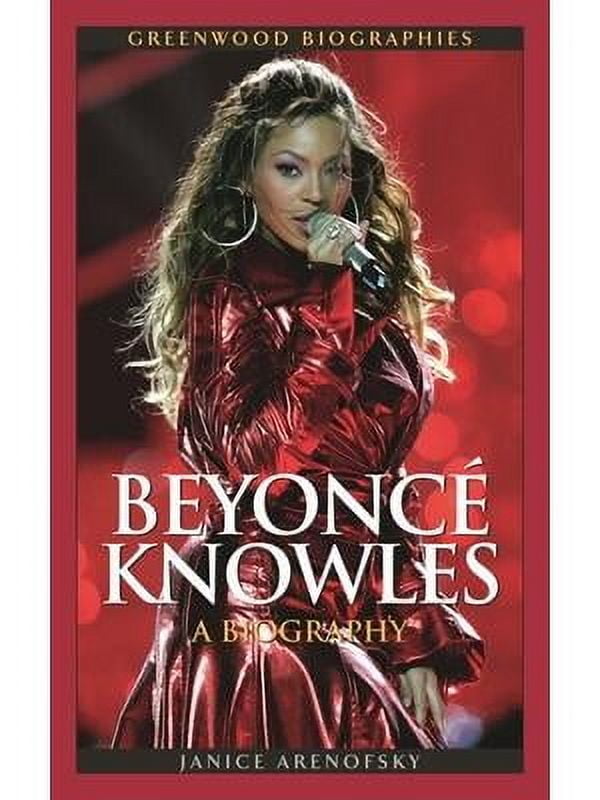 Beyonce Knowles : A Biography - Walmart.com
