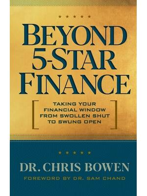 Beyond 5-Star Finance : Taking Your Financial Window from Swollen Shut ...