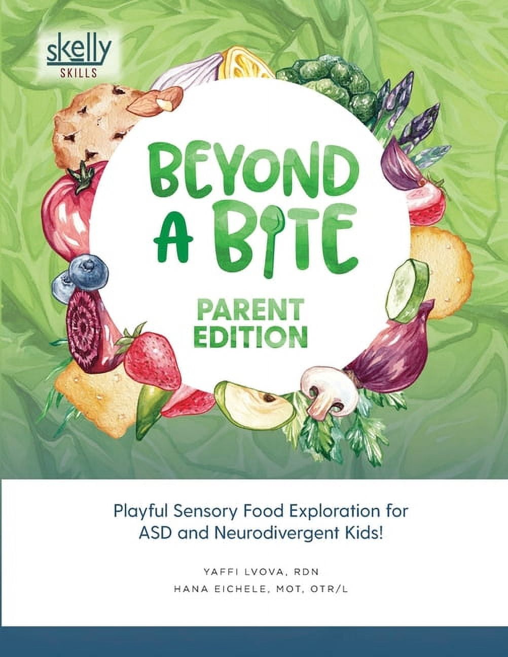 Beyond A Bite Parent Edition: Playful Sensory Food Exploration for ASD ...