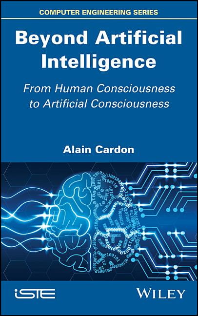 Beyond Artificial Intelligence: From Human Consciousness to Artificial ...