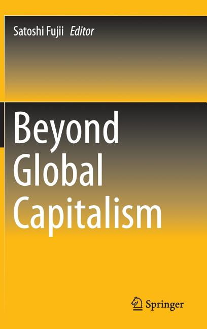Beyond Global Capitalism, (Hardcover) - Walmart Business Supplies