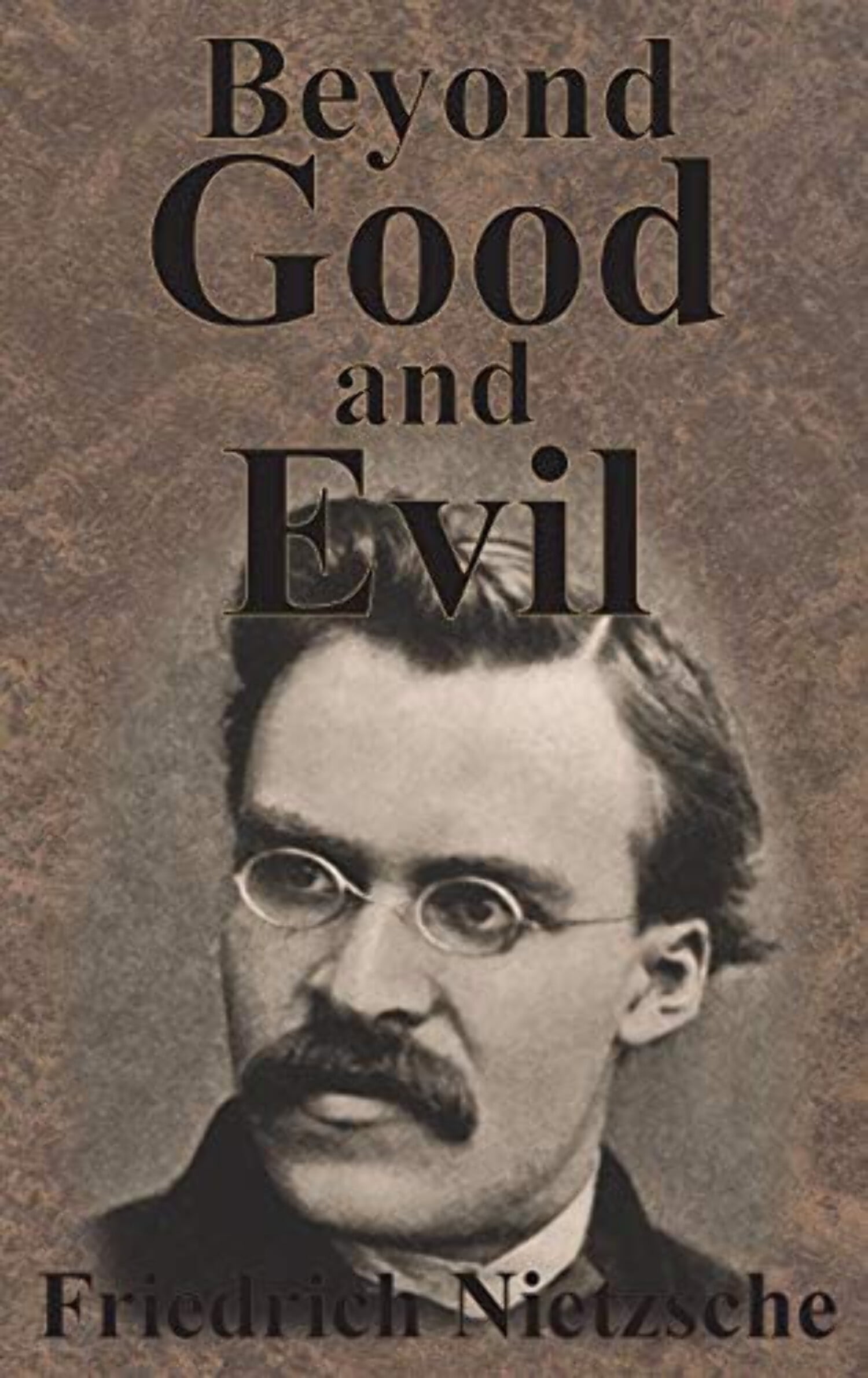 Beyond Good And Evil -- Friedrich Nietzsche - Walmart.com