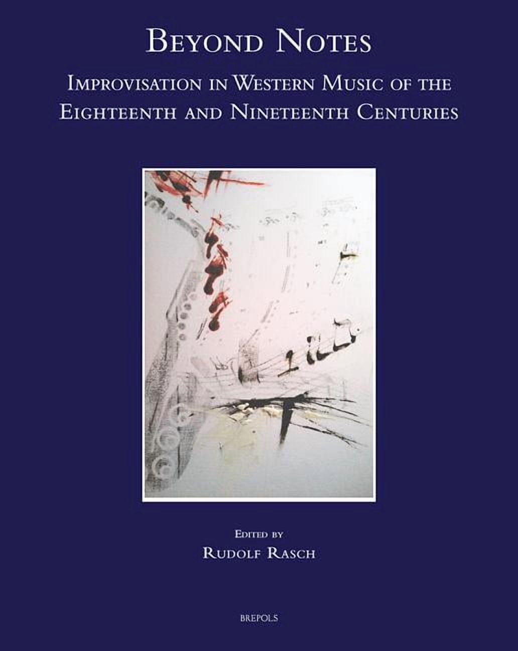 Beyond Notes: Improvisation in Western Music of the Eighteenth and ...