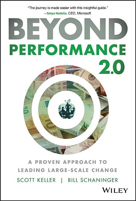 Beyond Performance 2.0: A Proven Approach to Leading Large-Scale Change ...