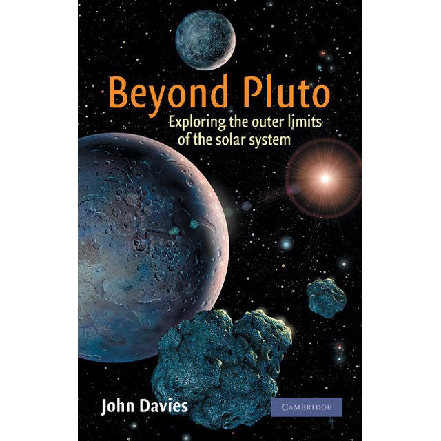 Beyond Pluto: Exploring the Outer Limits of the Solar System, (Paperback) - Walmart.com