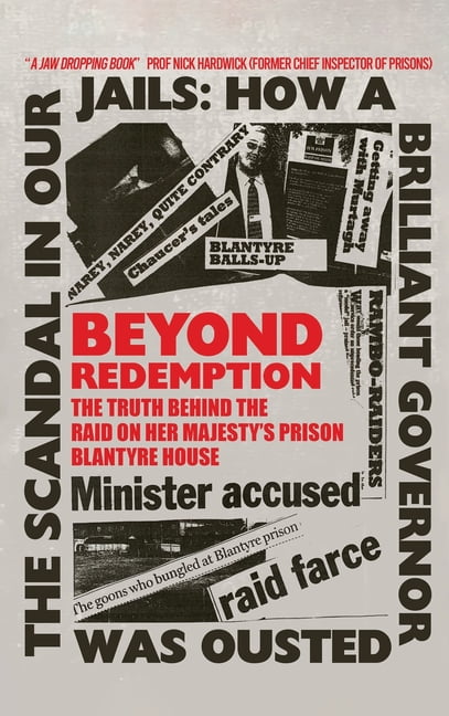 Beyond Redemption: The Truth Behind the Raid on Her Majesty's Prison ...