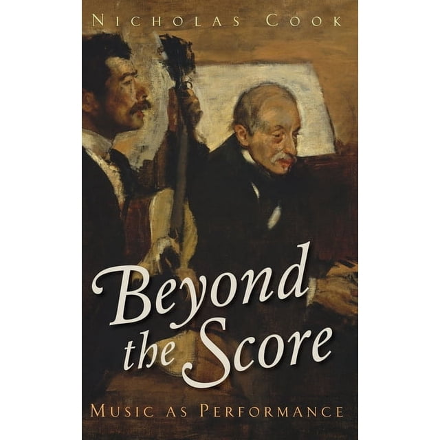 Beyond Score Music as Performance C, (Hardcover) - Walmart Business ...