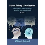 Beyond Training and Development, 3rd Edition: Enhancing Human ...