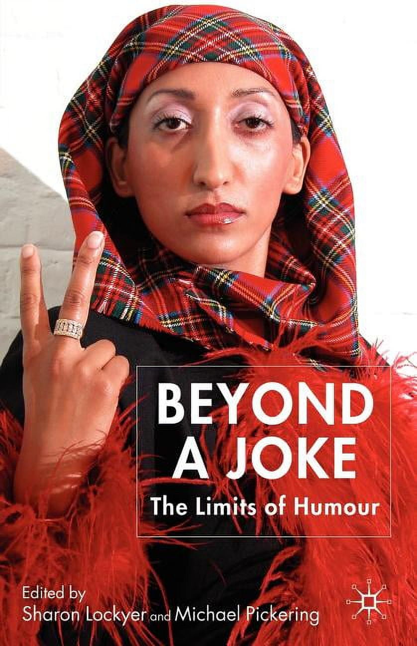 Beyond a Joke: The Limits of Humour, (Paperback) - Walmart.com