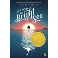 Pre-Owned Beyond the Bright Sea, by Lauren Wolk, (Paperback), Children ...