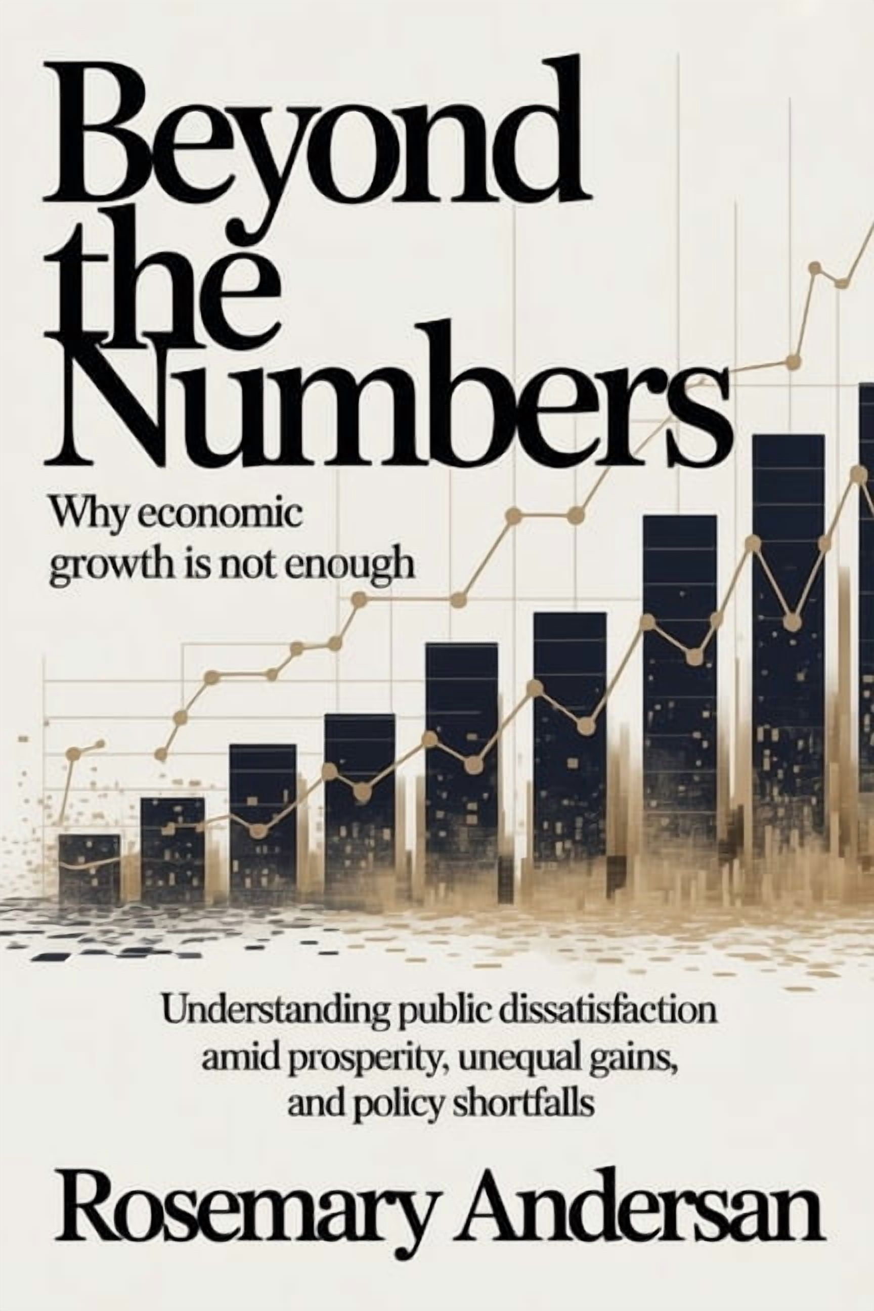 Beyond the Numbers: Why Economic Growth Is Not Enough: Understanding ...
