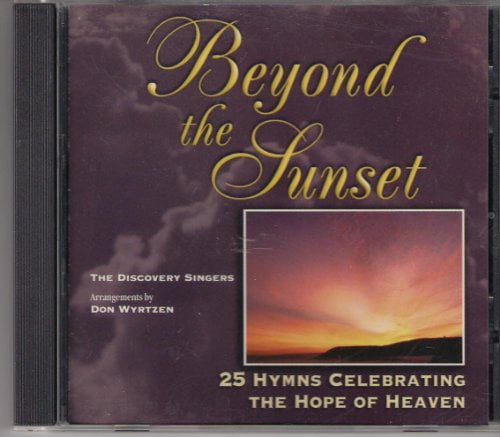 Pre-Owned Beyond the Sunset: 25 Hymn Stories Celebrating the Hope of ...