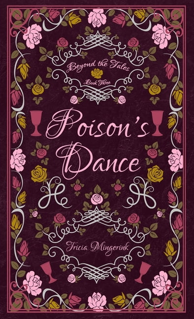 Beyond the Tales Poison's Dance: A Twelve Dancing Princesses Retelling ...