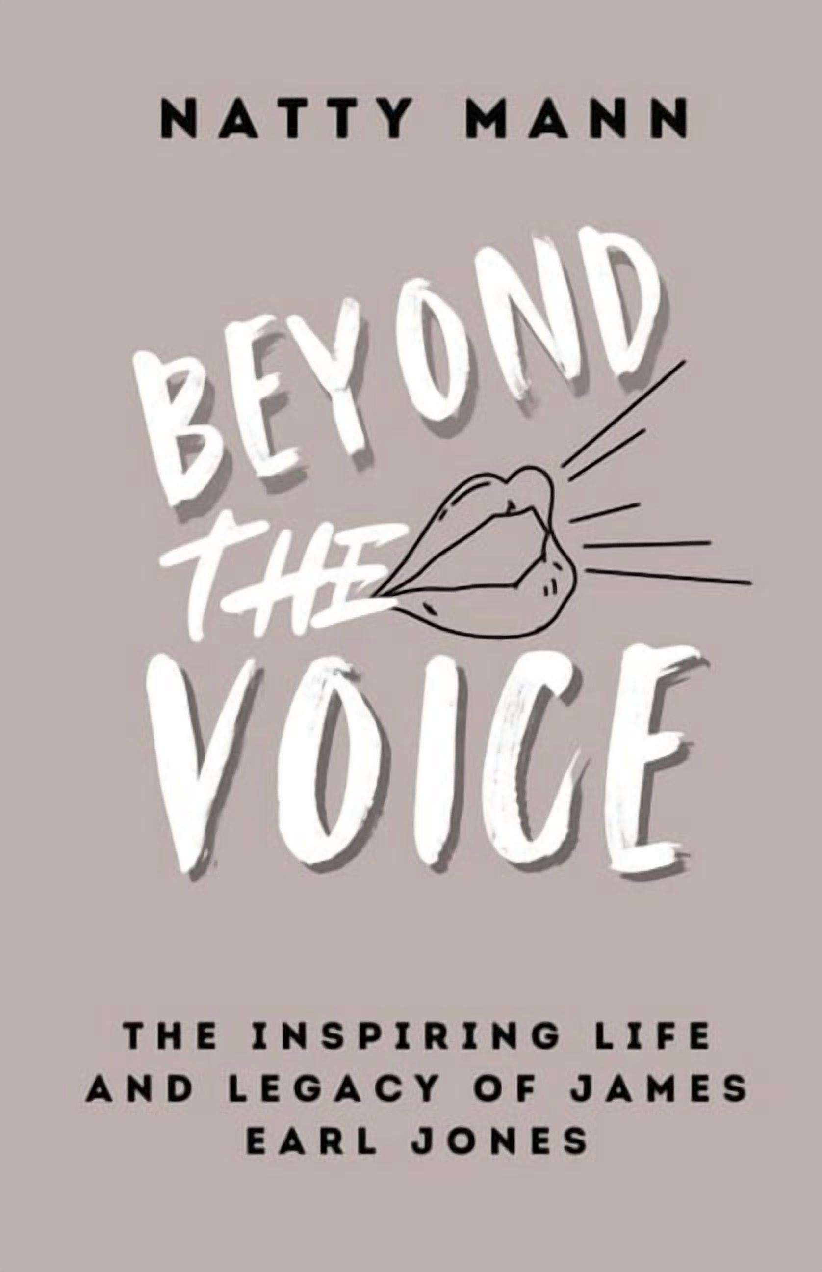 Beyond the Voice: The Inspiring Life and Legacy of James Earl Jones ...