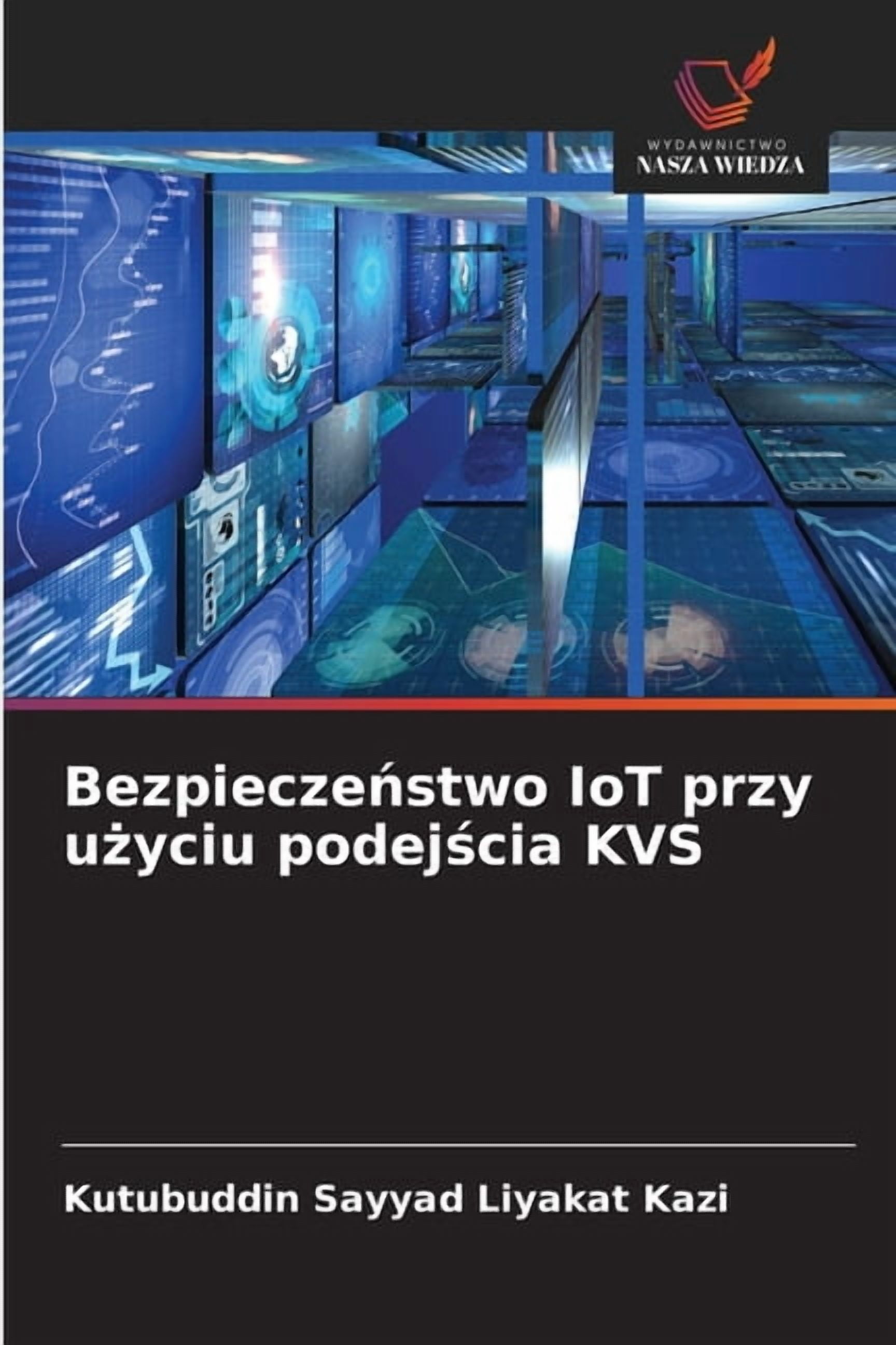 Bezpieczeństwo IoT przy użyciu podejścia KVS, (Paperback) - Walmart.com