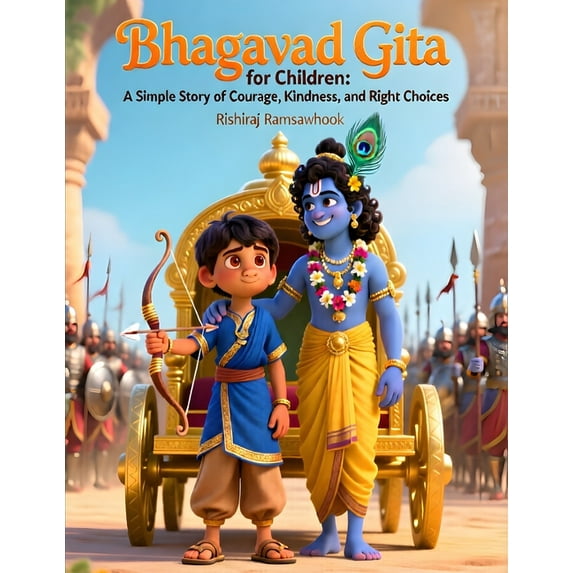 Bhagavad Gita for Children: A Simple Story of Courage, Kindness, and ...