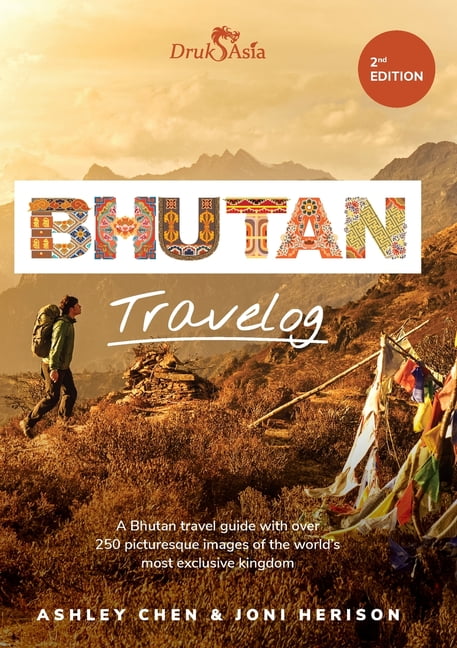Bhutan Travelog Bhutan Travelog: Bhutan Travel Guide - 2nd Edition ...