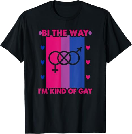 Bi the way I'm kinde of gay Bi Transgender Bisexual T-Shirt - Walmart.com