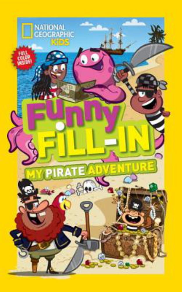 Bianca Bowman: National Geographic Kids Funny Fill-In: My Pirate ...