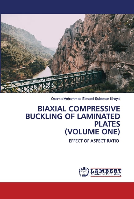 Biaxial Compressive Buckling of Laminated Plates (Volume One ...