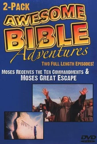 Bible Adventurres: Moses Receives the Ten Commandments & Great Escape ...