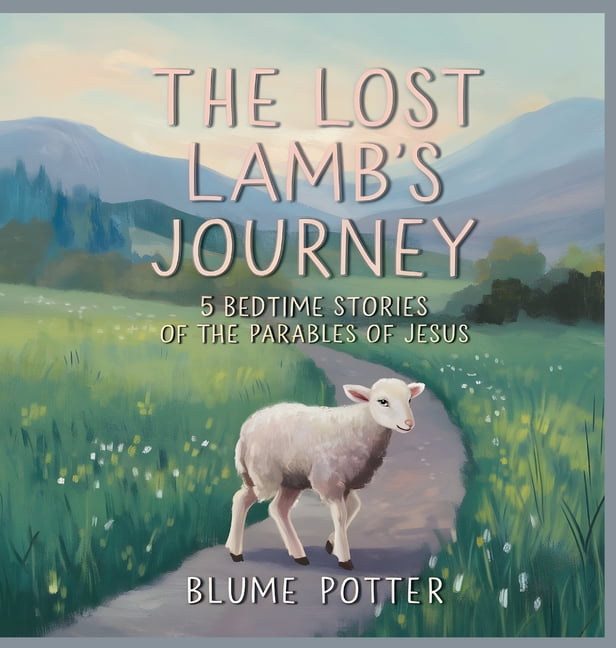 Bible Animal Bedtime Stories for Kids The Lost Lamb's Journey: 5 ...