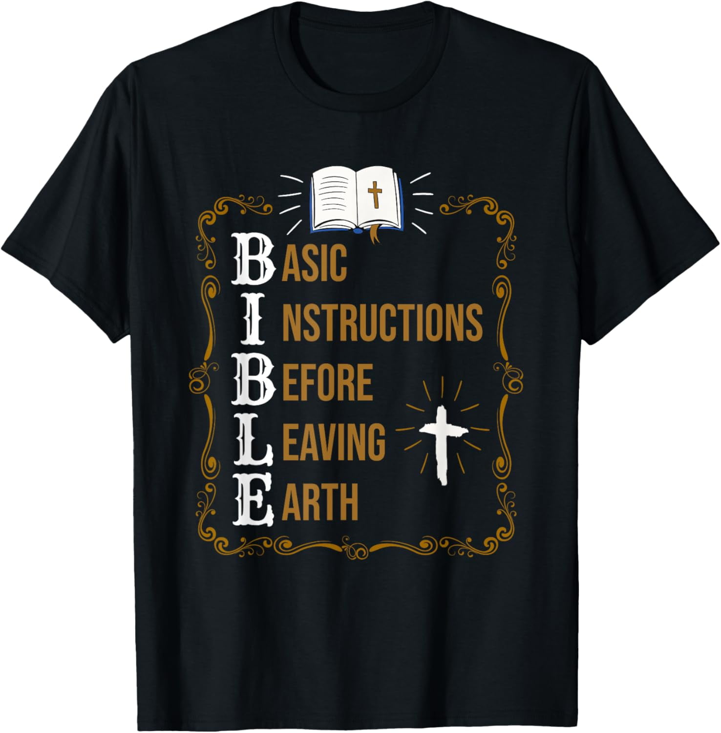 Bible Basic Instructions Leaving Earth christian T-Shirt men and women ...