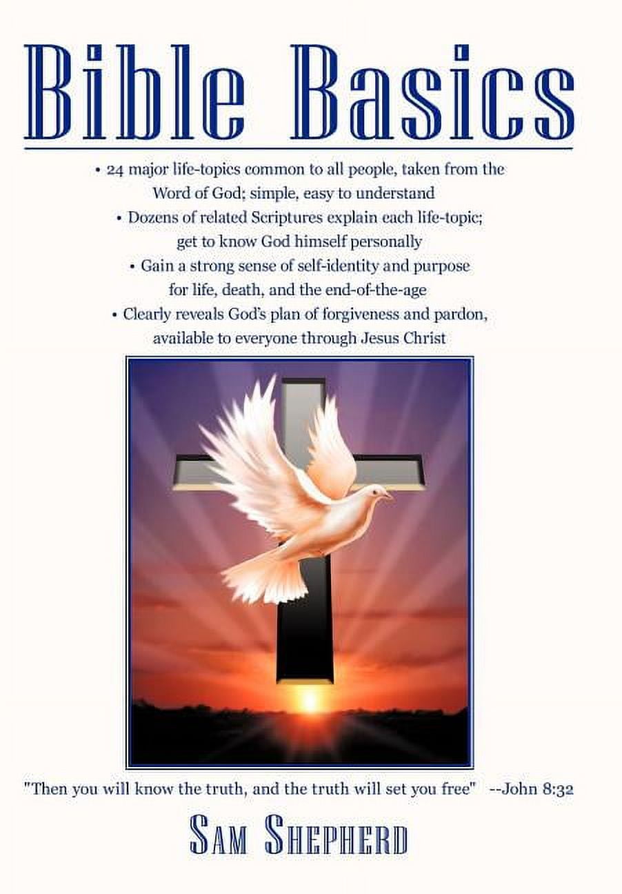 Bible Basics : Then You Will Know the Truth, and the Truth Will Set You ...
