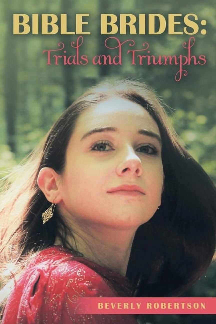 Bible Brides: Trials and Triumphs, (Paperback) - Walmart.com